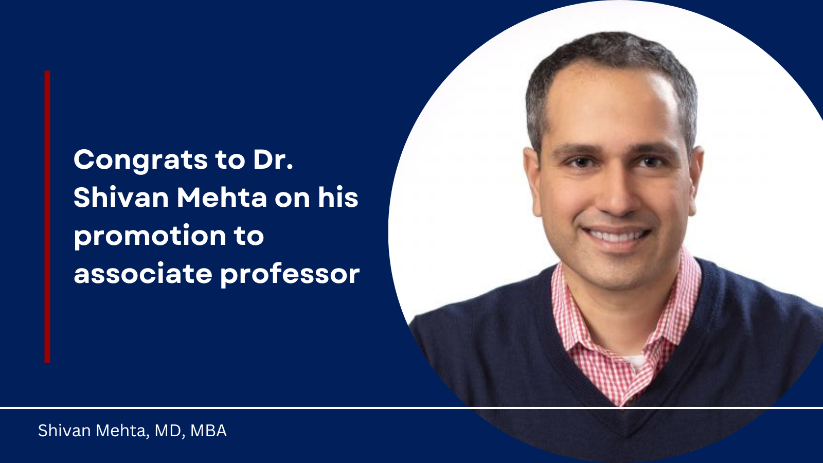 Dr. Shivan Mehta Is Promoted to Associate Professor - Center for Health ...